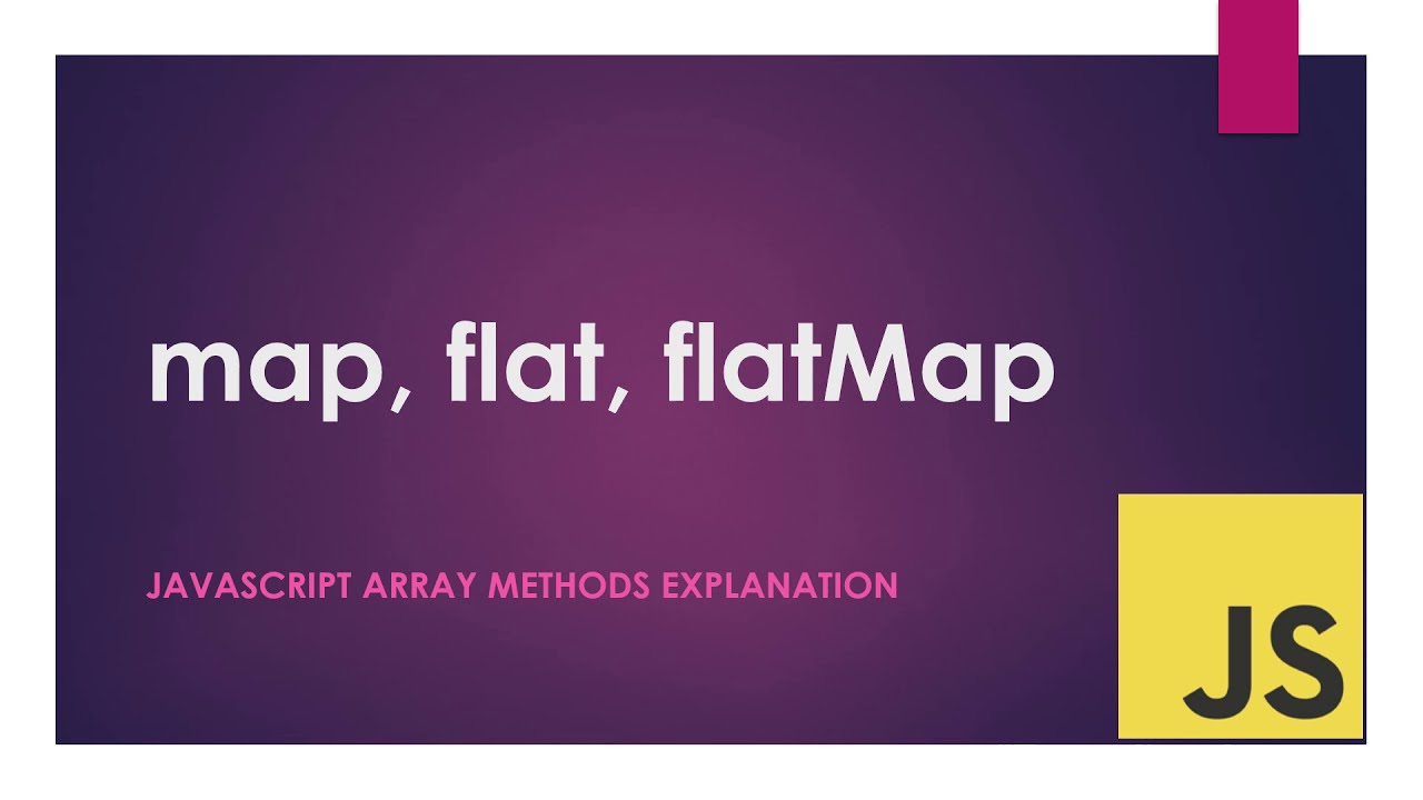 JavaScript Array - map, flat and flatMap methods explained - JavaScript Tutorial