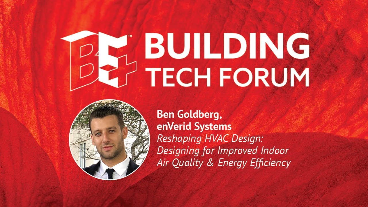 Reshaping HVAC Design: Designing for Improved Indoor Air Quality & Energy Efficiency