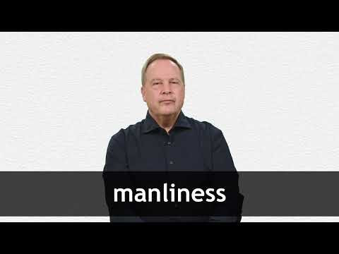 MANLINESS definition and meaning | Collins English Dictionary