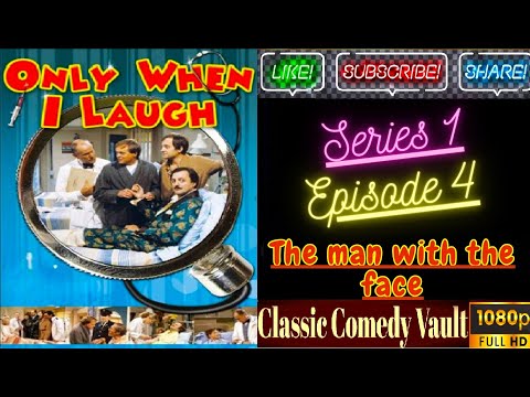 Only When I Laugh, Series 1, Episode 4, The man with the face, HD