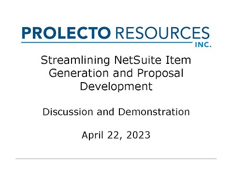 Streamlining NetSuite Item Generation and Proposal Development