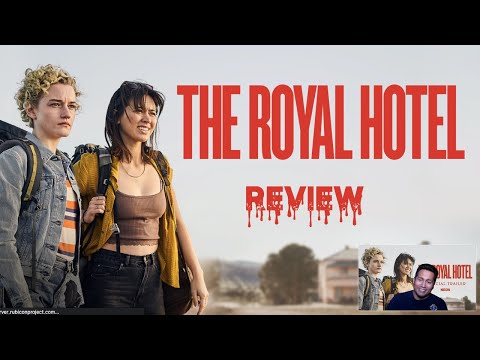 The Royal Hotel - Movie Review