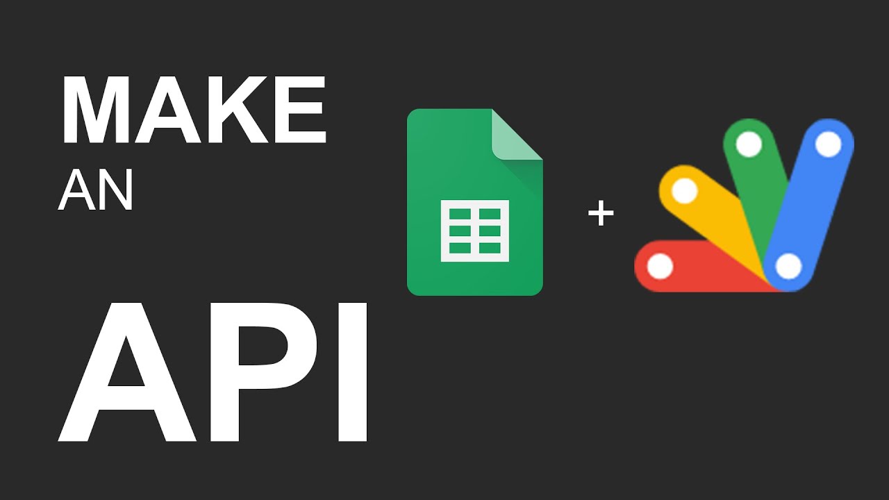 Make an API With Google Sheets and Google Apps Script