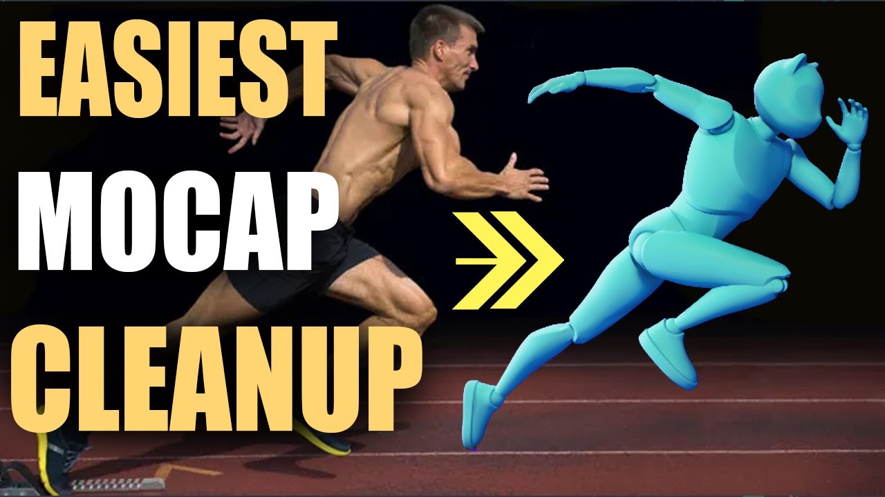 BEST Motion Capture CLEAN-UP Workflow (2026)