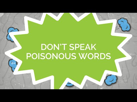 Toxic #2 - Don't Speak Poisonous Words