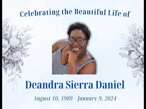 Deandra S. Daniel Funeral Service: January 21, 2024