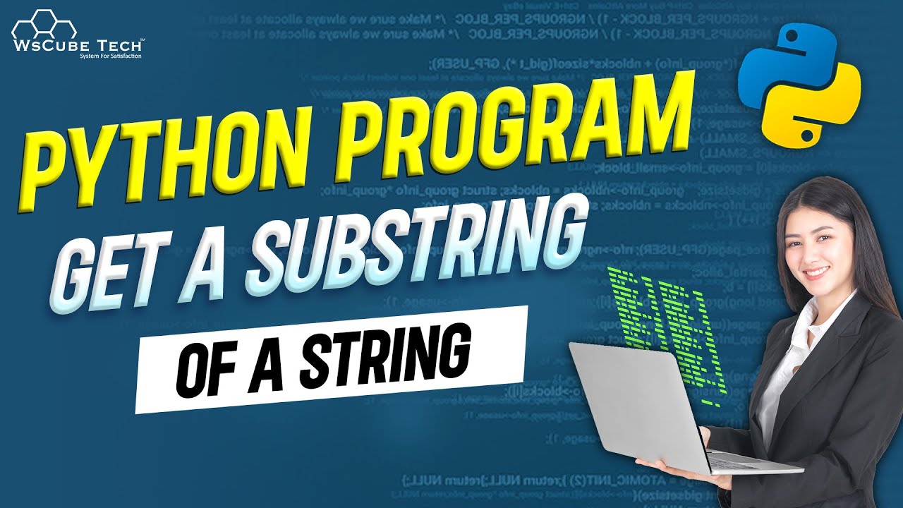 How to Get a Substring of a String - Complete Python Program for Beginners🔥
