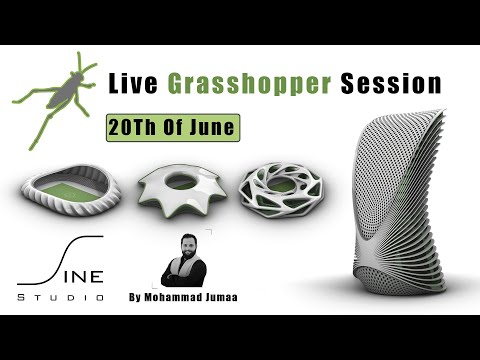 Live Grasshopper Session - SE 1 - Sine Studio