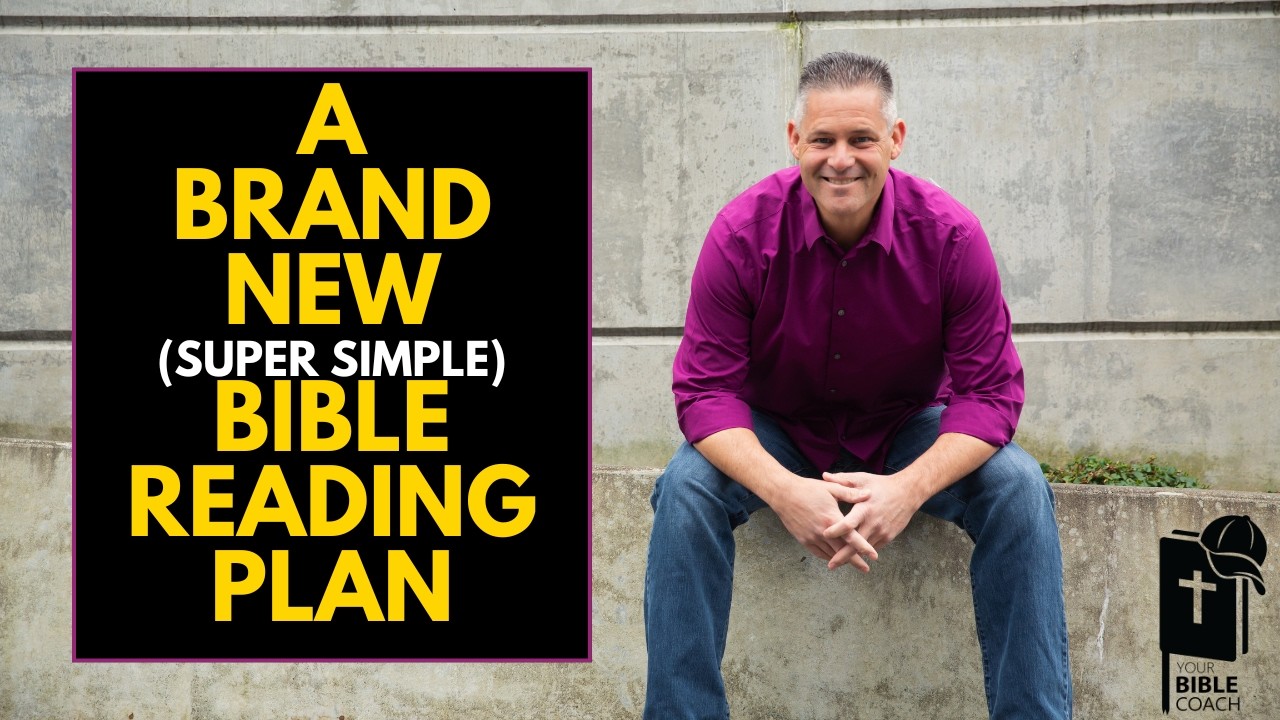 A BRAND-NEW Bible Study Reading Plan (Perfect for Beginners)