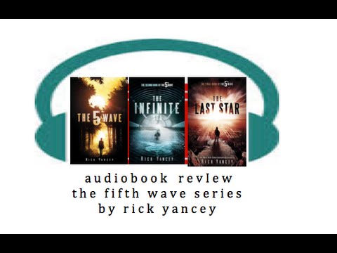 Audiobook Review: The Fifth Wave Series by Rick Yancey