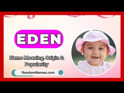 Eden - Baby Girl Name Meaning, Origin & Popularity - RandomNames.com