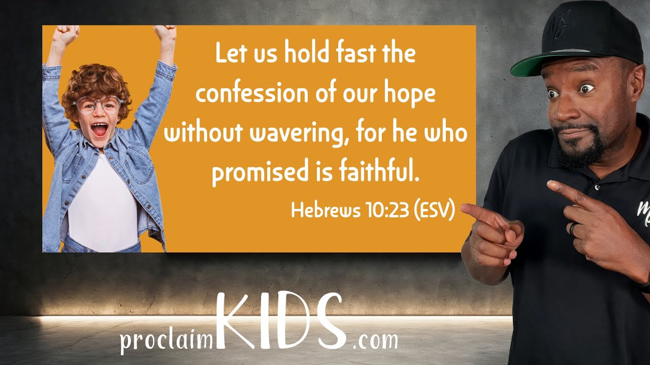 Hebrews 10:23 | Hold On Tight to This! | Memory Verse for Kids