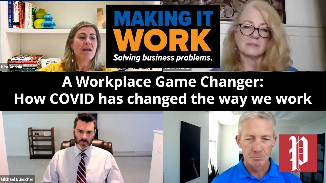 Making It Work: How COVID changed the way we work.