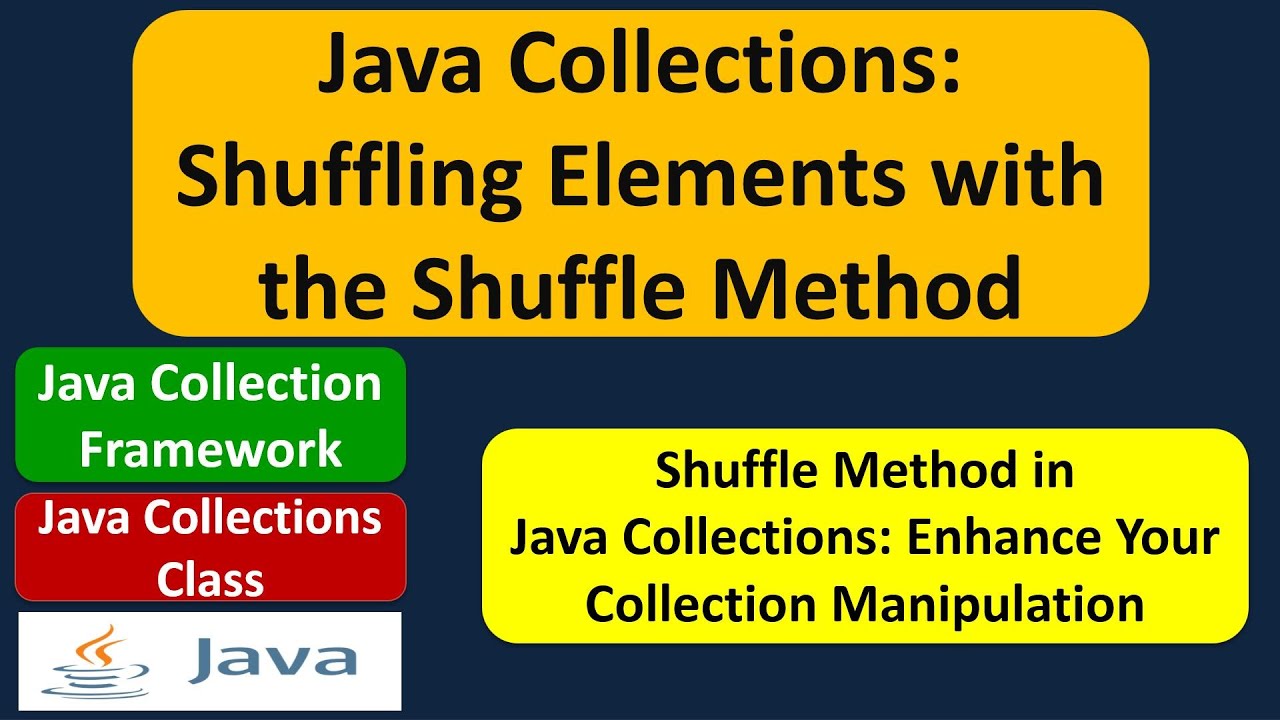 Java Collections: Shuffling Elements with the Shuffle Method | Java Collection Framework