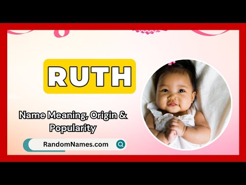 Ruth - Baby Girl Name Meaning, Origin & Popularity - RandomNames.com