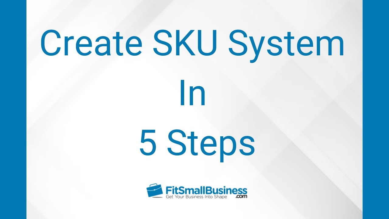 Create a SKU System in 5 Steps