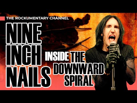 NINE INCH NAILS - INSIDE THE DOWNWARD SPIRAL - The Rockumentary Channel