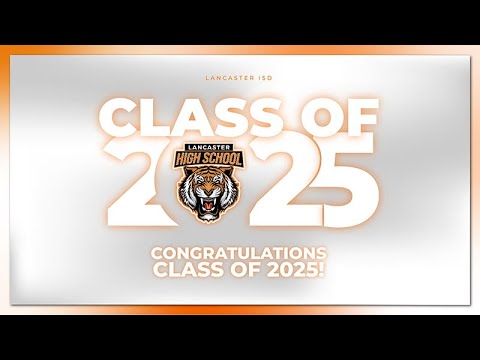 Lancaster High School 2025 Graduation Ceremony