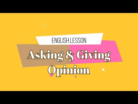 Asking and Giving Opinion