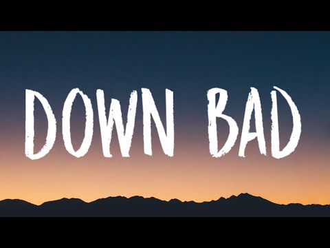 Taylor Swift - Down Bad (Lyrics)