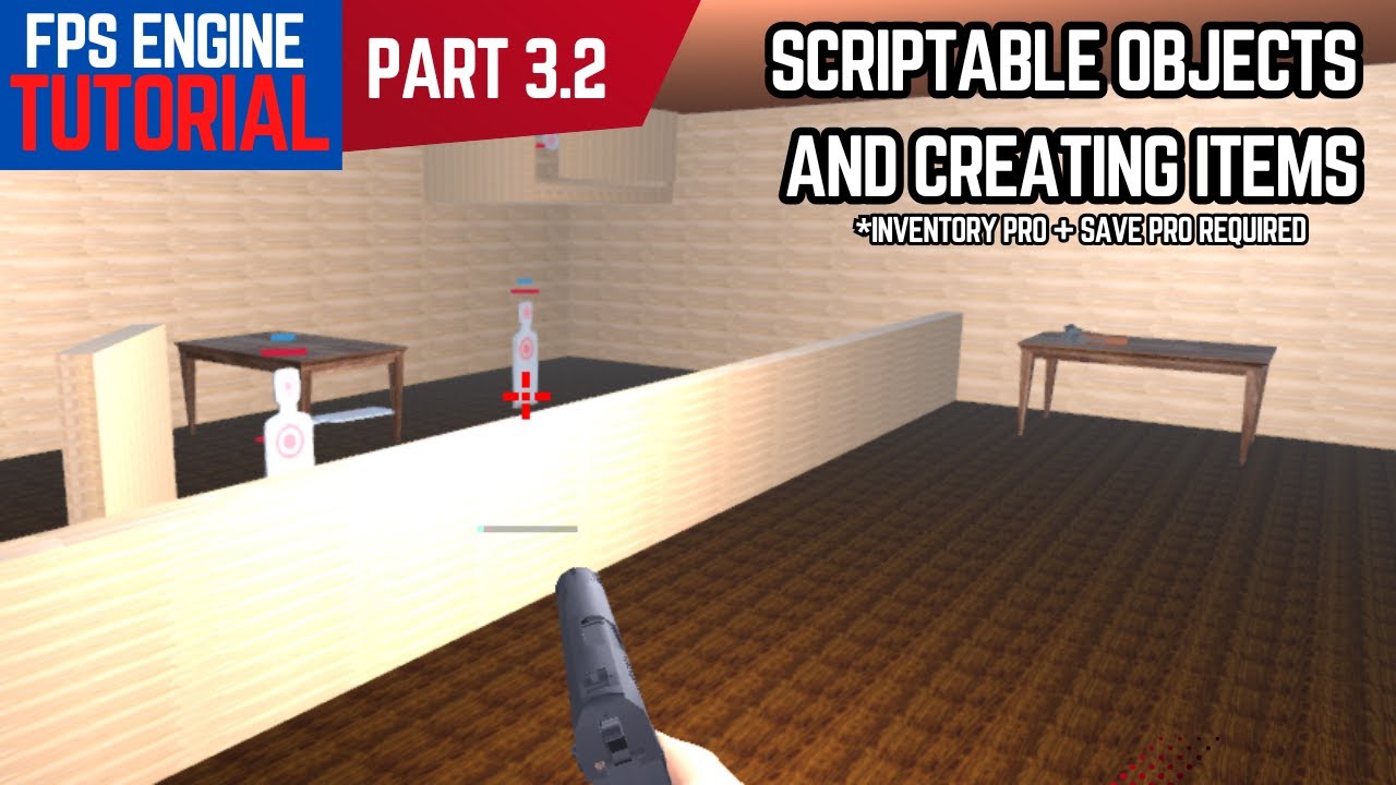 FPS Engine Tutorial 3.2: New Items & Scriptable Objects