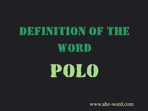 Definition of the word "Polo"