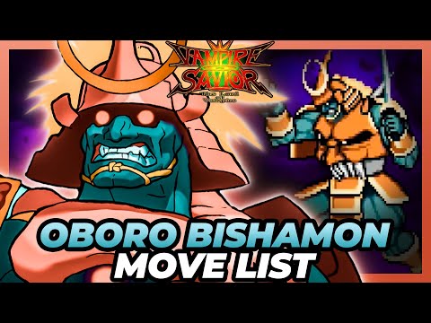 OBORO BISHAMON MOVE LIST - Vampire Savior: Lord of Vampire (VSAV / Darkstalkers 3)