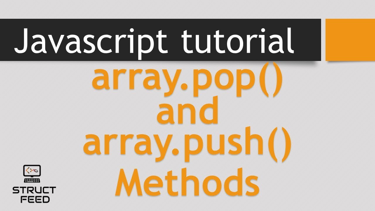 Pop and Push Methods in JavaScript Arrays