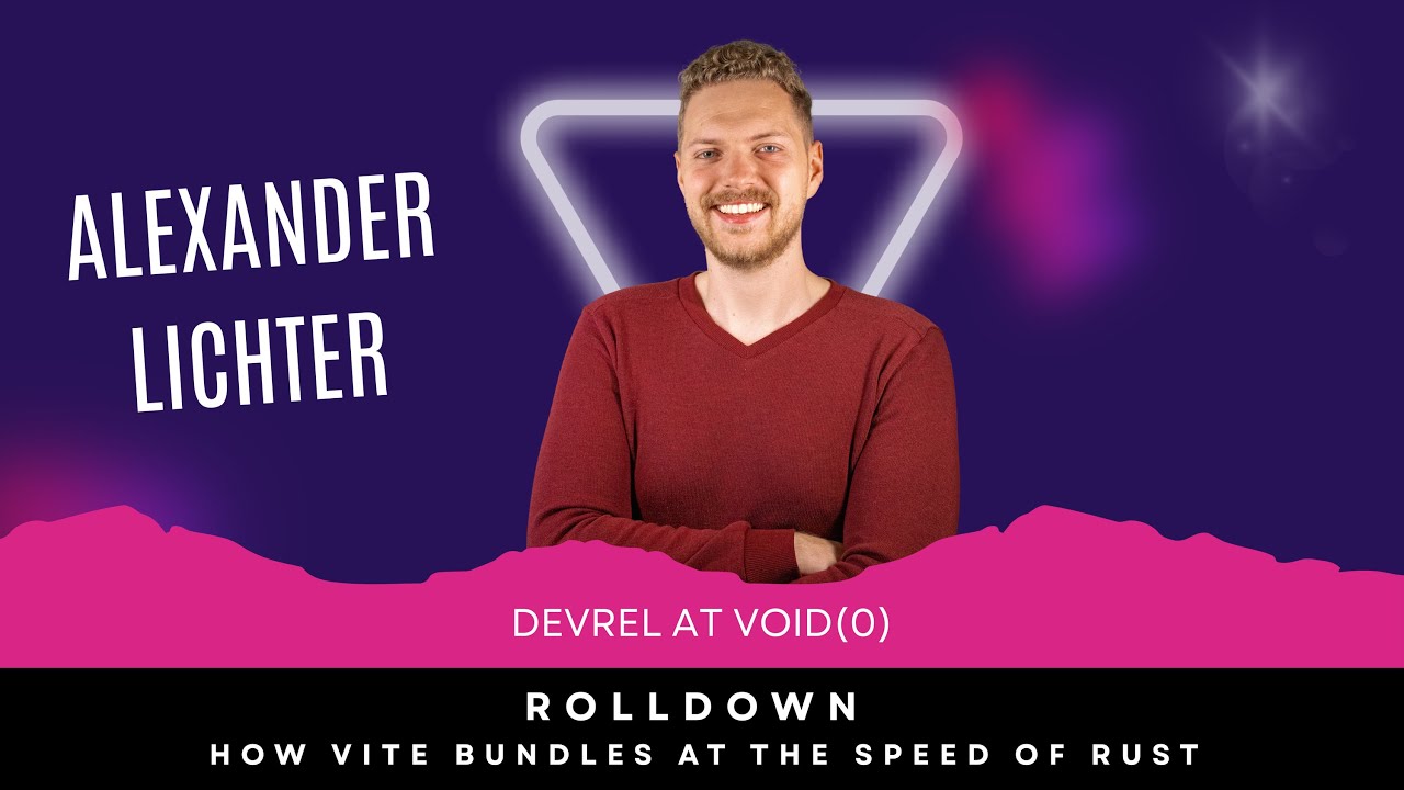 Alexander Lichter | Rolldown: How Vite bundles at the speed of Rust | ViteConf 2025