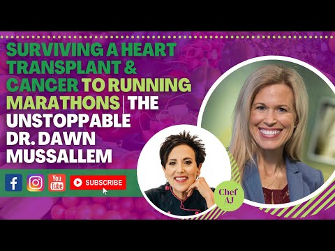 Surviving A Heart Transplant AND Cancer To Running Marathons | The Unstoppable Dr. Dawn Mussallem
