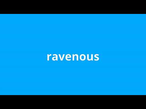 what is the meaning of ravenous