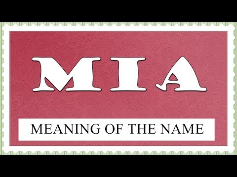 NAME MIA - FUN FACTS AND MEANING OF THE NAME- ALL FOR HER LUCK
