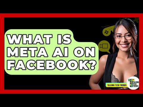 What Is Meta AI On Facebook? - Talking Tech Trends