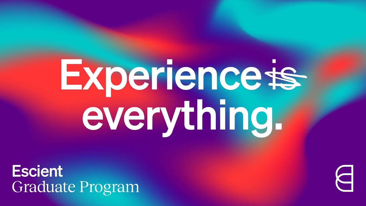 Experience Everything: Escient Graduate Program