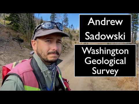 Andrew Sadowski - Washington Geological Survey