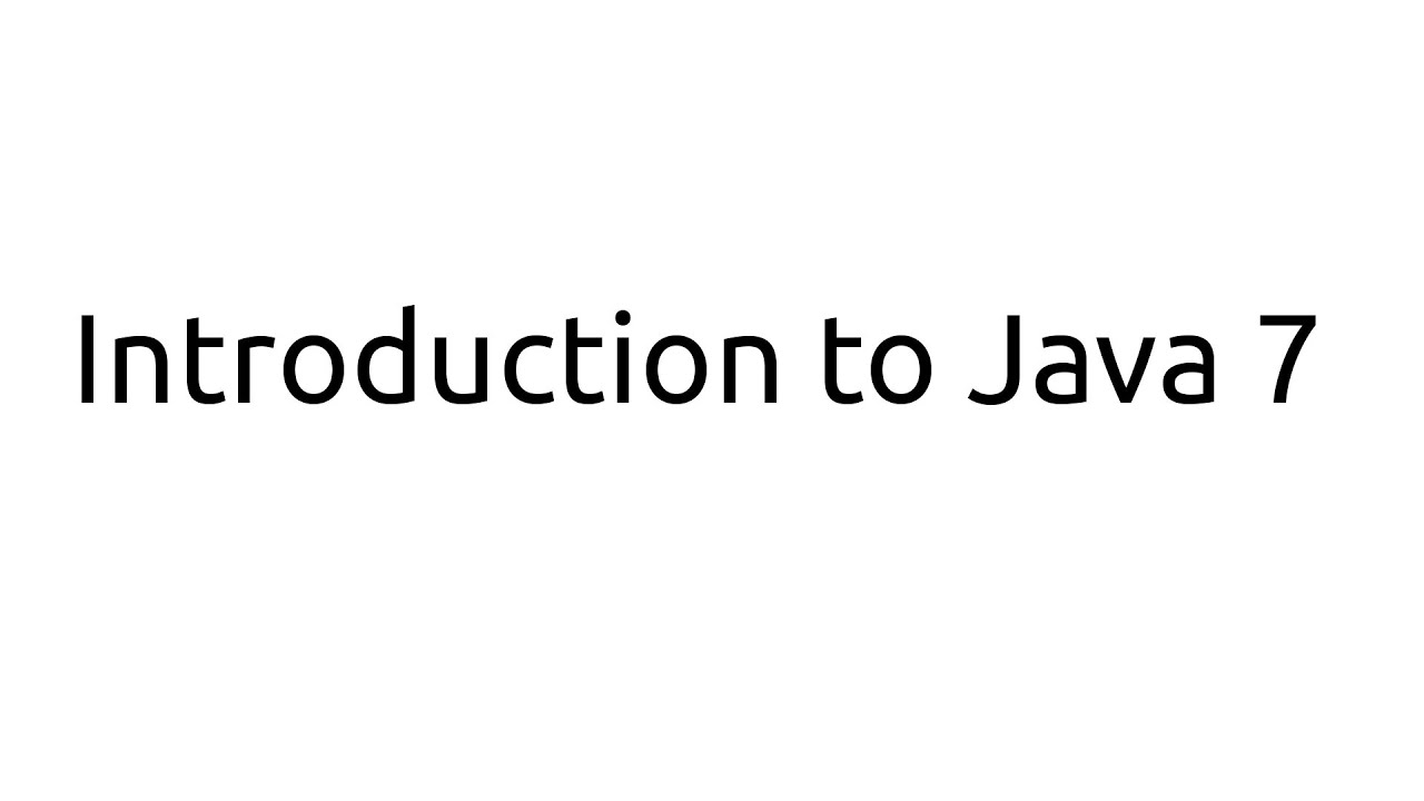 Introduction to Java 7 - Installing JDK/Eclipse