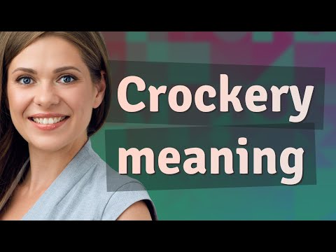 Crockery | meaning of Crockery