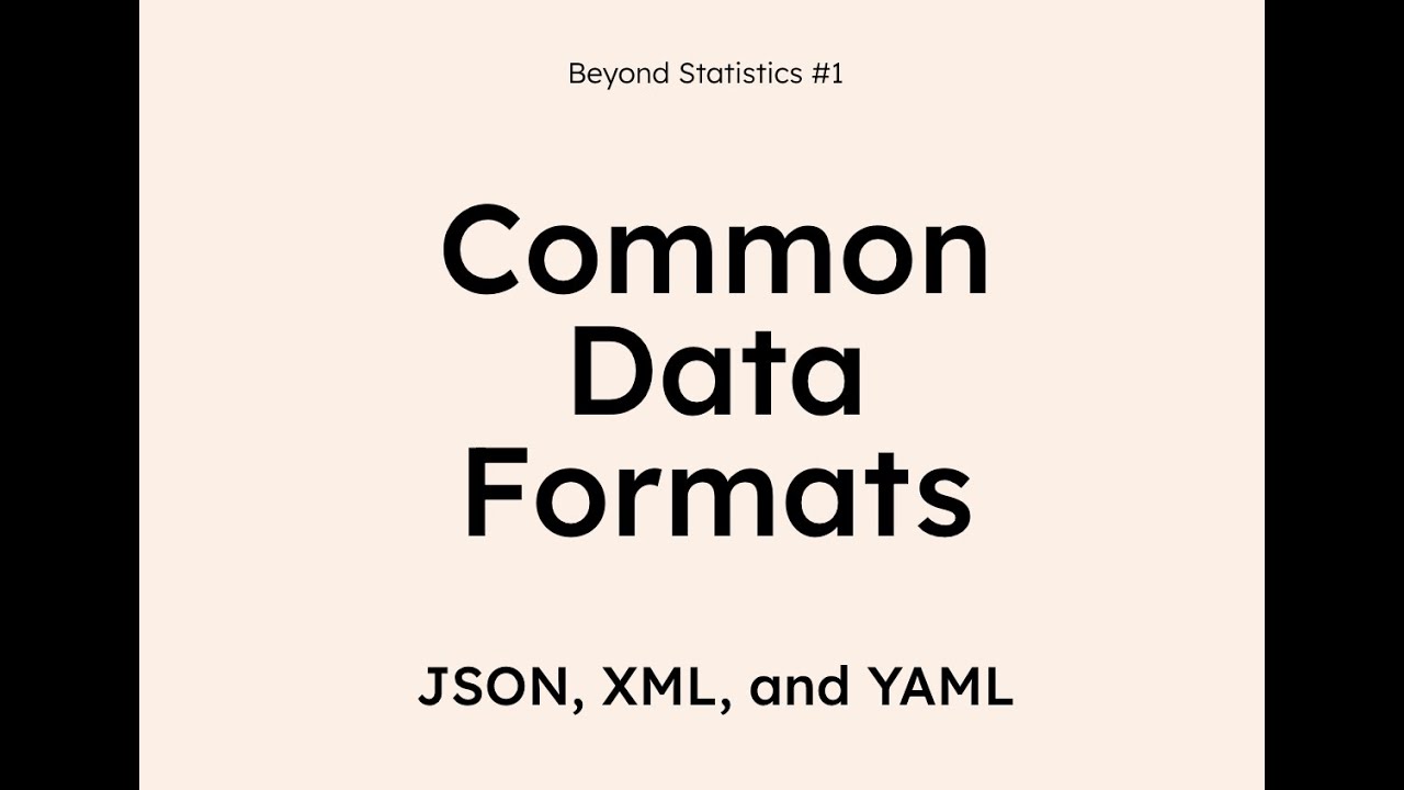 Understanding JSON, YAML, and XML | Technical Tools for Data Scientists – Beyond Statistics