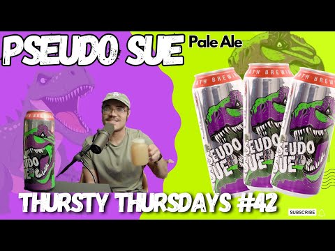 Pseudo Sue Pale Ale by Toppling Goliath Review | Thursty Thursdays #42