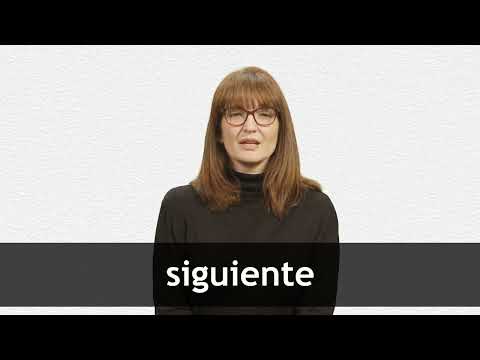 English Translation of “SIGUIENTE” | Collins Spanish-English Dictionary