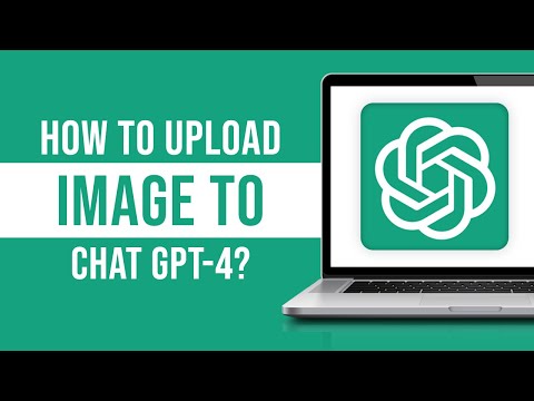 How To Upload Image to GPT4/ChatGPT?