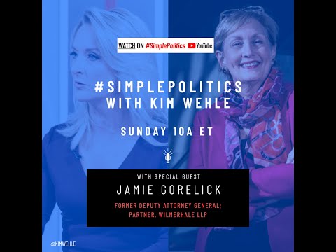 #SimplePolitics with Kim Wehle - Guest Jamie Gorelick, former Deputy Attorney General (Clinton).