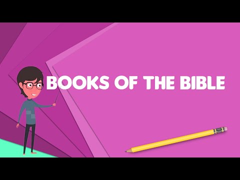 What is Books of the Bible?, Explain Books of the Bible, Define Books of the Bible