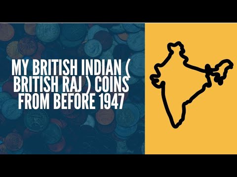 Coins From British India (British Raj)