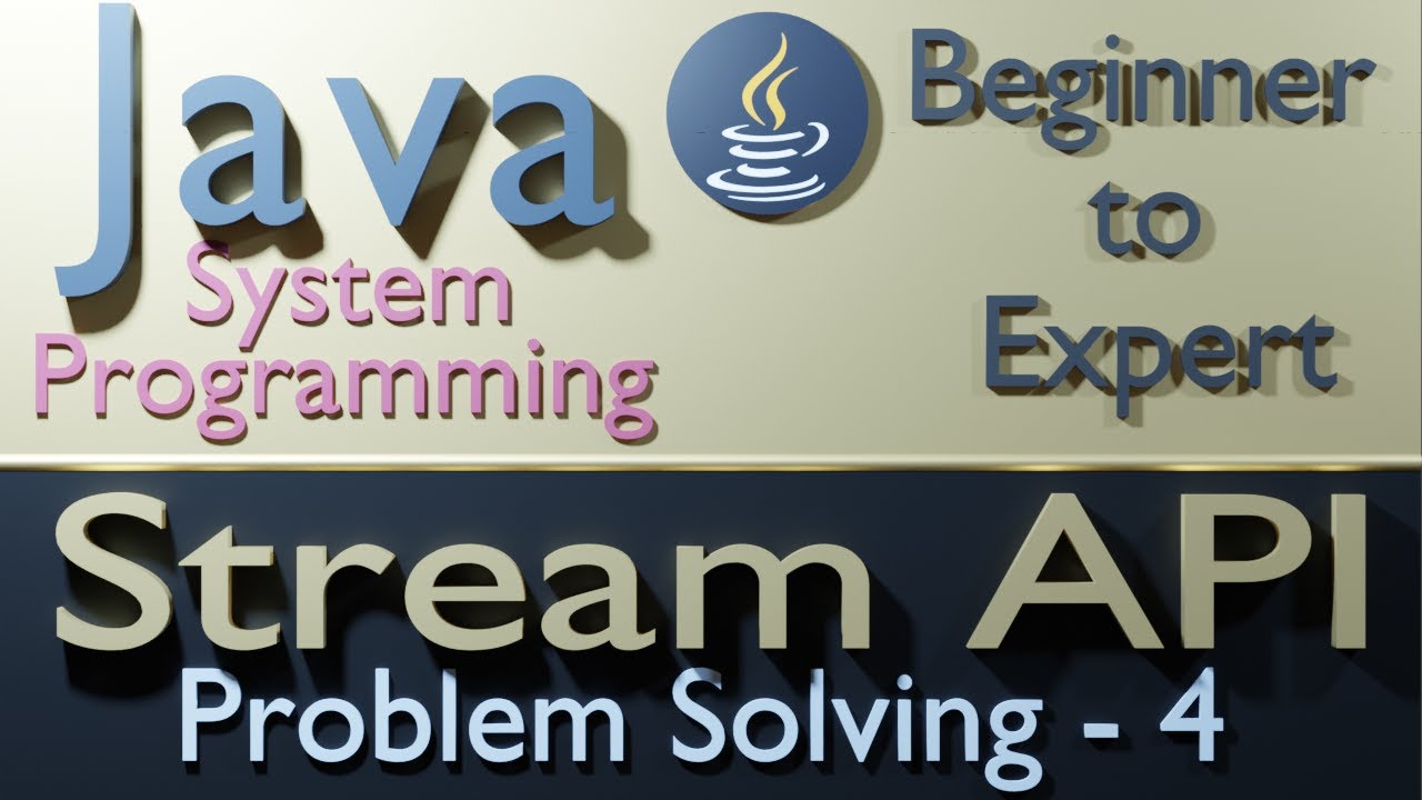 4 Problem Solving Using Java Stream   Part 4