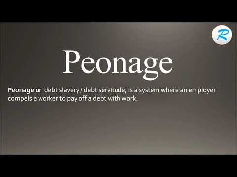 How to pronounce Peonage