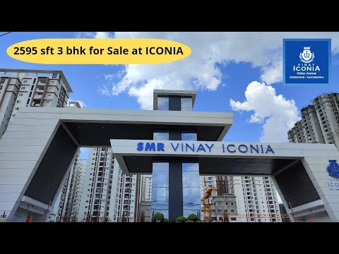 2595 sft 3 Bhk with Maid Room | At SMR VINAY ICONIA KONDAPUR Hyderabad | ₹ 2.24 CR | Dial 7003588709
