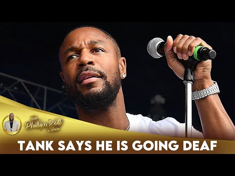 R&B Singer Tank Revealed He Is Going Deaf