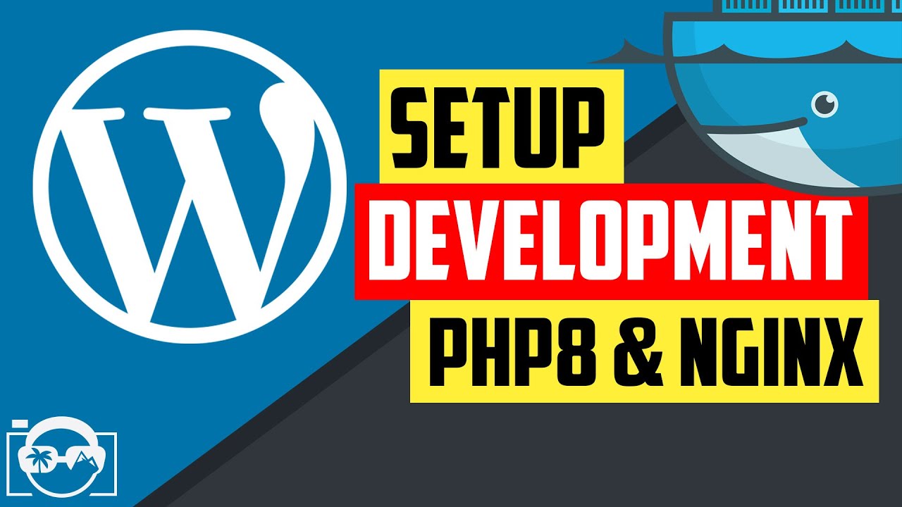 Scale your WordPress - Setup developer environment in docker with php8 and NGINX