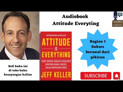 Attitude Is Everything | Sukses berawal dari pikiran #mindset #jeffkeller